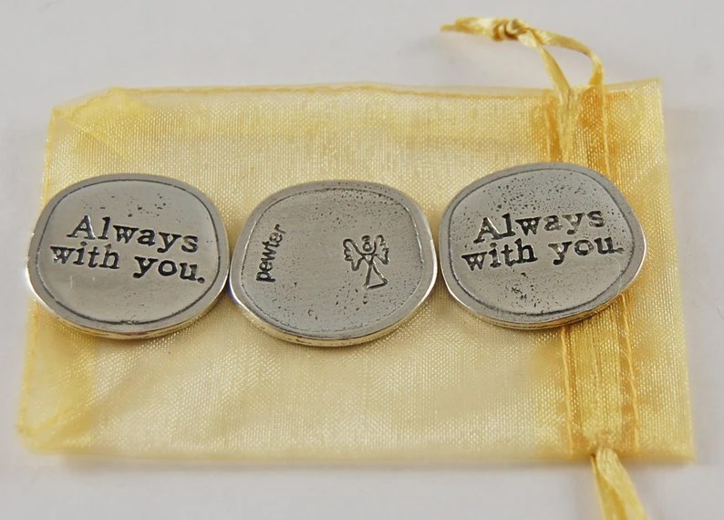 Set of 3 Always With You Sentiment Tokens with Organza Bag – CourageInStone